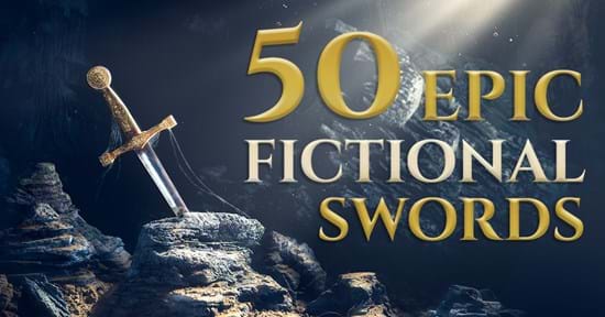 50 Epic Fictional Swords - FUN.com Blog