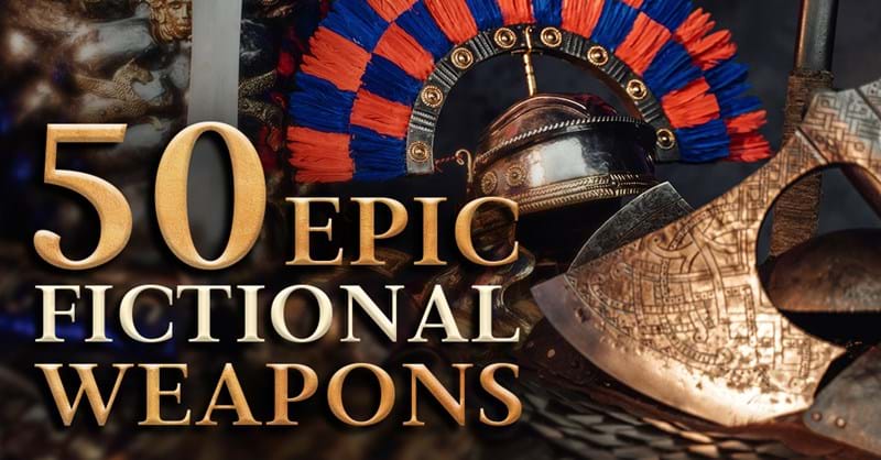 50 Epic Fictional Weapons - FUN.com Blog