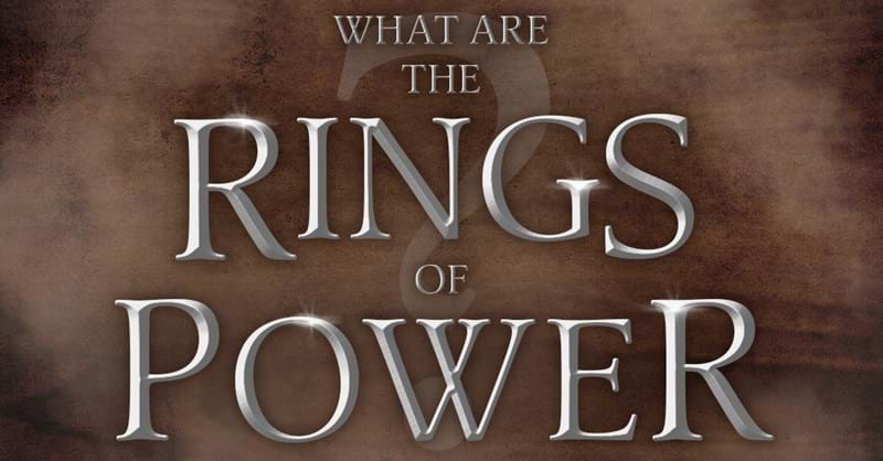 What Are the Rings of Power? (And Other Questions) - FUN.com Blog