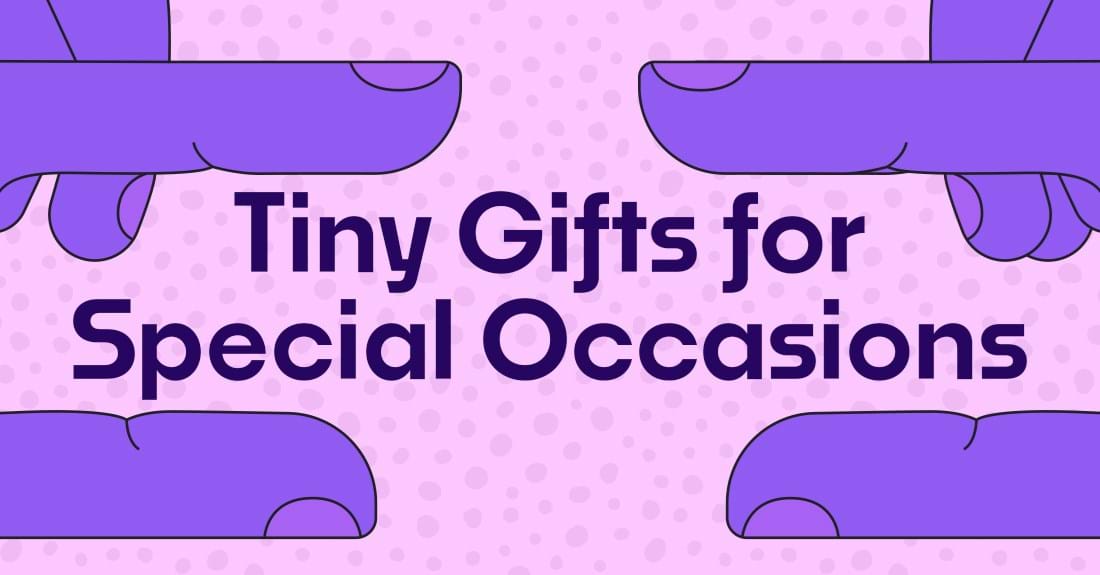Tiny Gifts for Special Occasions [Gift Guide] - FUN.com Blog